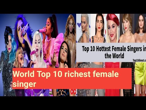 Top 10 Most lconic Female Singers of AllTime/Top 10 Richest Female ...