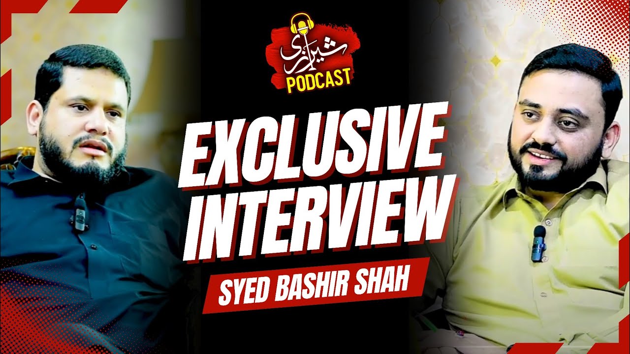 FEATURING PEER SYED BASHIR HUSSAIN SHAH SHB |1ST EVER PODCAST | SHERAZI PODCAST ...