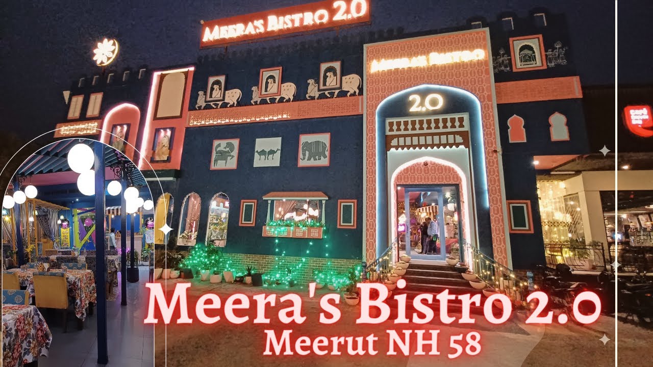 Meera Bistro 2.0: Best Restaurant in Meerut NCR - YouTube