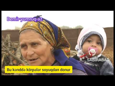 Bu kənddə körpələr soyuqdan donur...