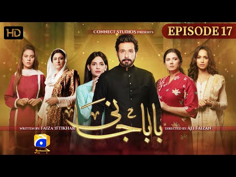 Baba Jani Episode 17 - HD [Eng Sub] - Faysal Qureshi - Faryal Mehmood - Madiha Imam - HAR PAL GEO