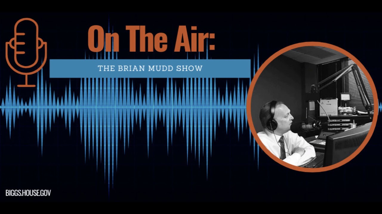 Congressman Biggs tells the Brian Mudd Show that the economy needs to ...
