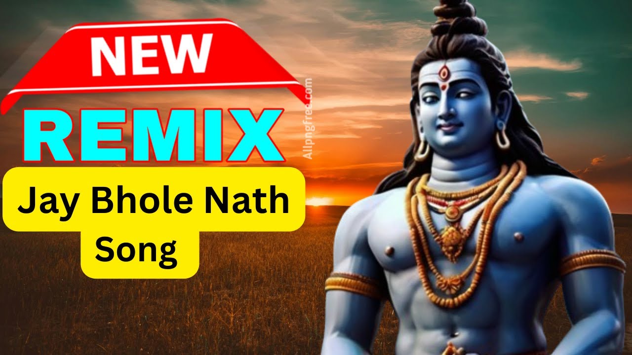 Jay Bhole NAth New Song Remix Dj | Jay Shiv Shankra Jay Bhole Nath ...