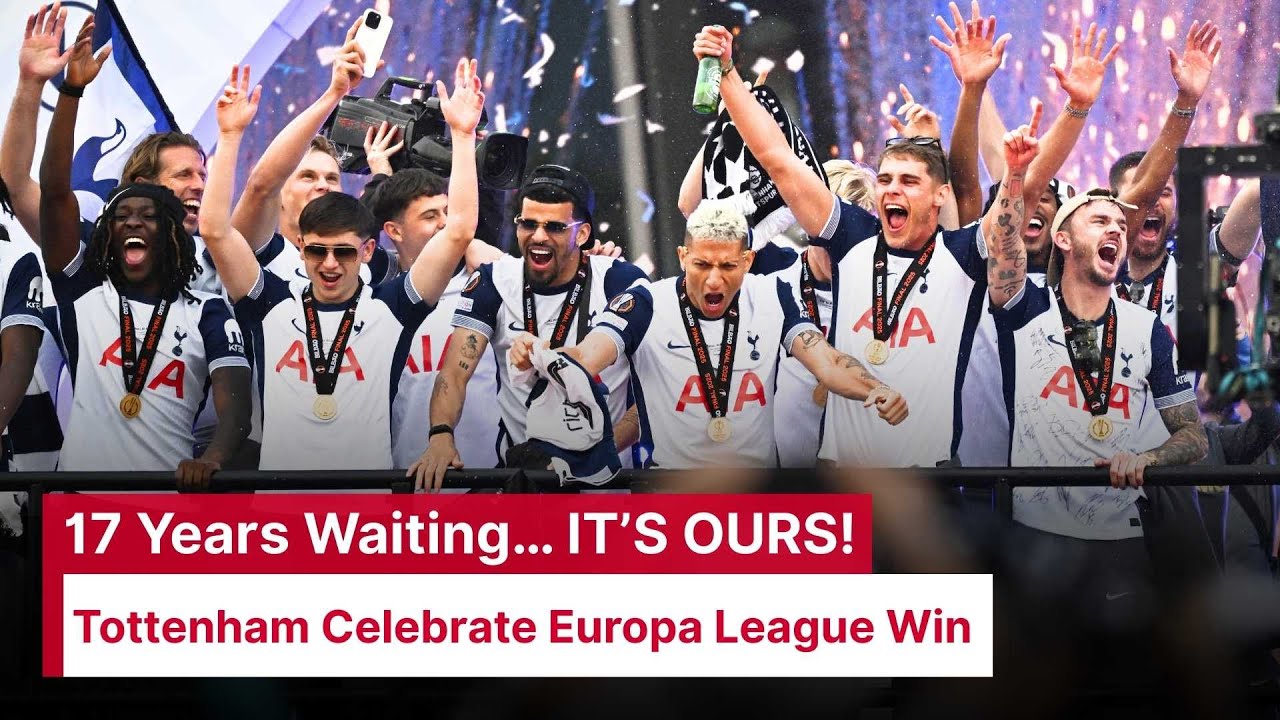 Tottenham Celebrate Europa League Win with Epic Parade After Beating ...