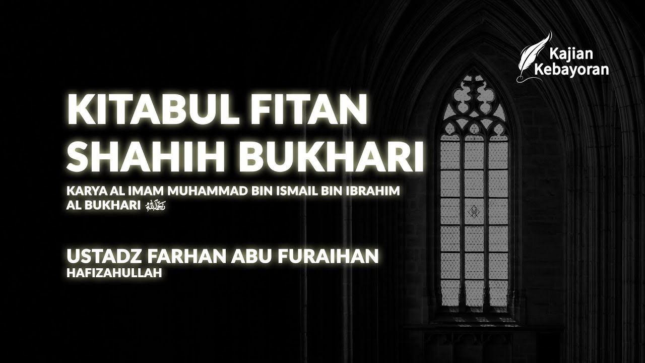 LIVE : Kitabul Fitan (Shahih Bukhari) - Ust Farhan Abu Furaihan - YouTube