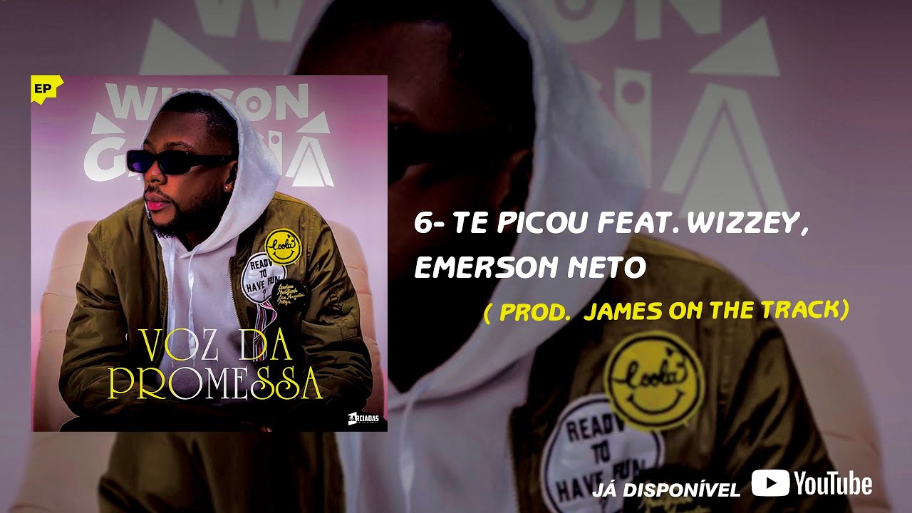 06 - Wilson Garcia - Te Picou(feat WIZZEY, EMERSON NETO) (Visualizer ...