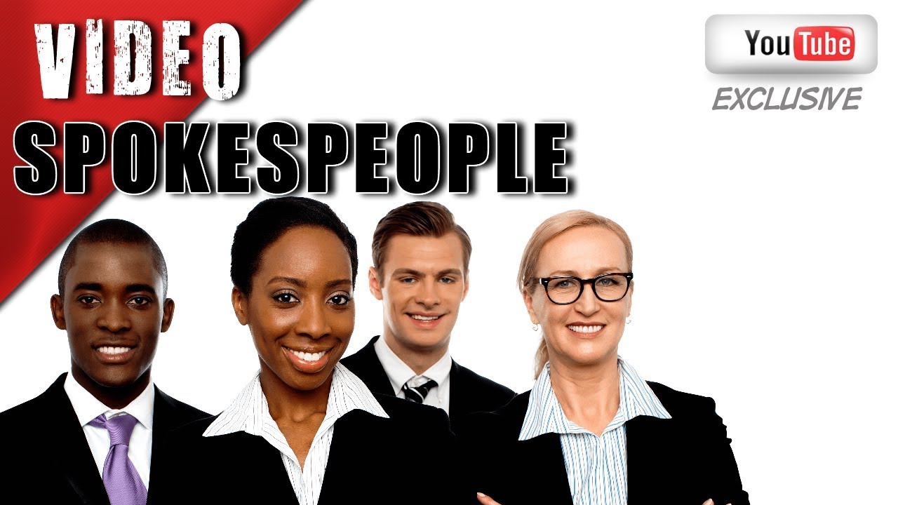 VIDEO SPOKESPERSON - VIDEO SPOKESPEOPLE - YouTube