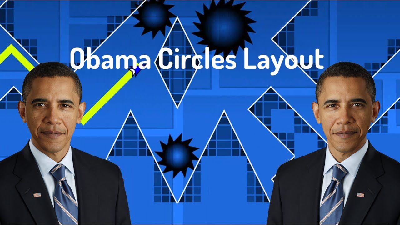 ''Obama Circles'' (Extreme Demon Layout) By Me┃Geometry Dash 2.113 ...