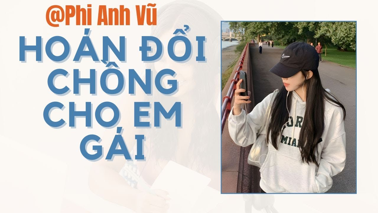 [Truyện Audio] Hoán Đổi Chồng Cho Em Gái | Phi Anh Vũ - YouTube