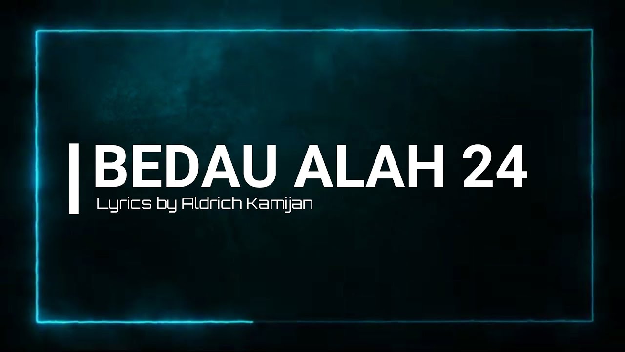 Bedau Alah 24 - HVCE - YouTube