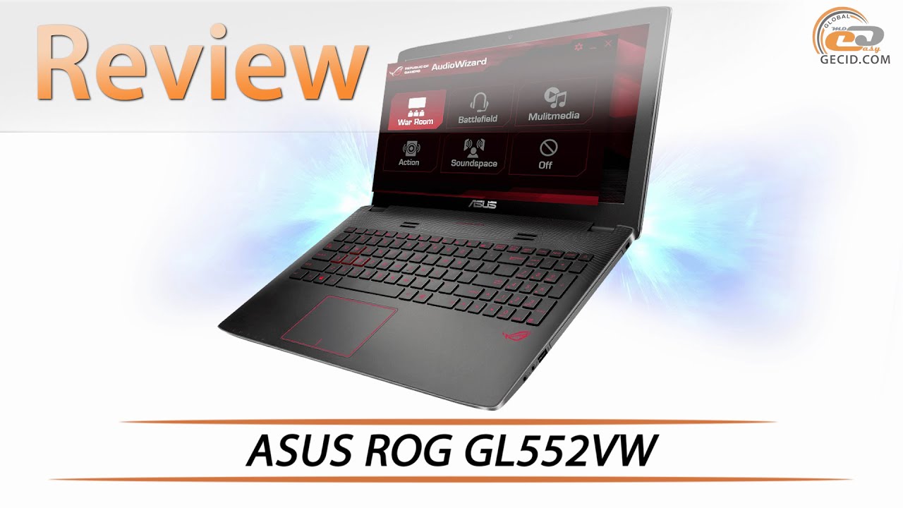 ASUS ROG GL552VW | Review and test the laptop - YouTube