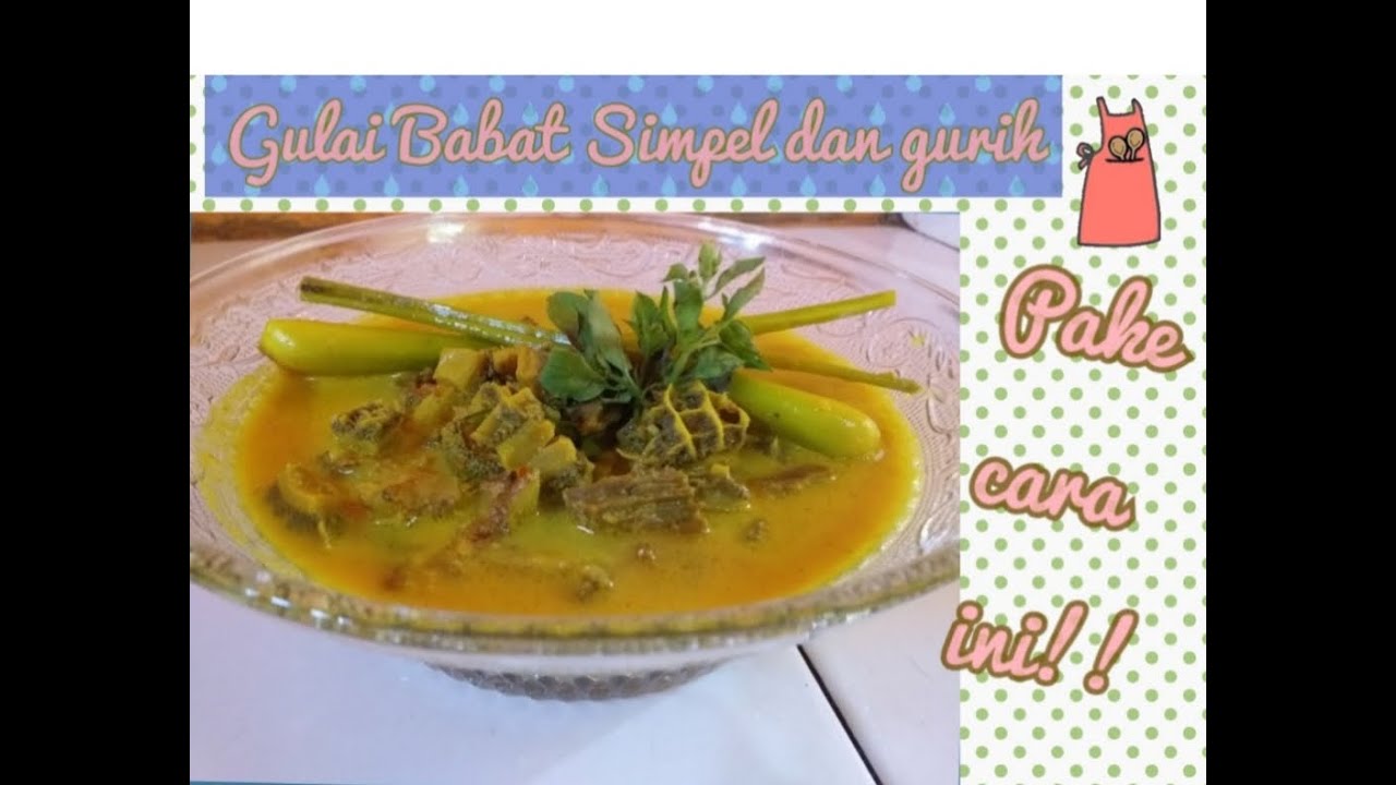 GULAI BABAT GURIH? PAKE CARA INI DULU!! // Hidangan Lebaran - YouTube