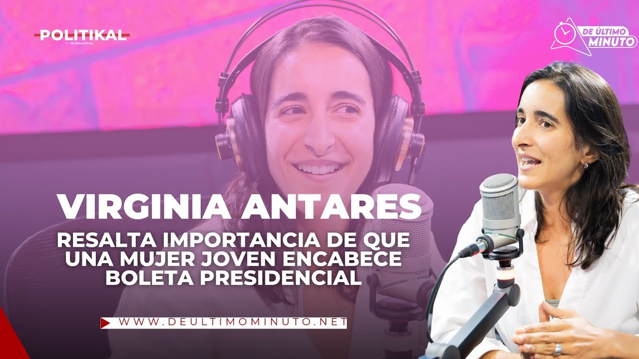 VIRGINIA ANTARES RESALTA IMPORTANCIA DE QUE UNA MUJER JOVEN ENCABECE ...