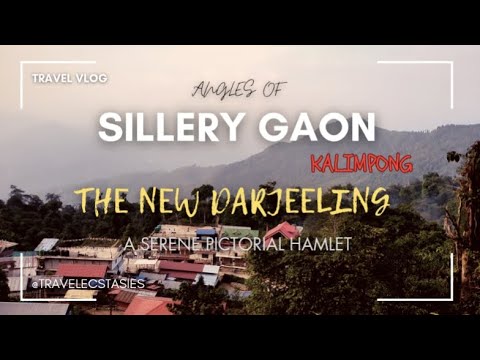Angles of Sillery Gaon | The New Darjeeling | Silent valley | Ramitey ...