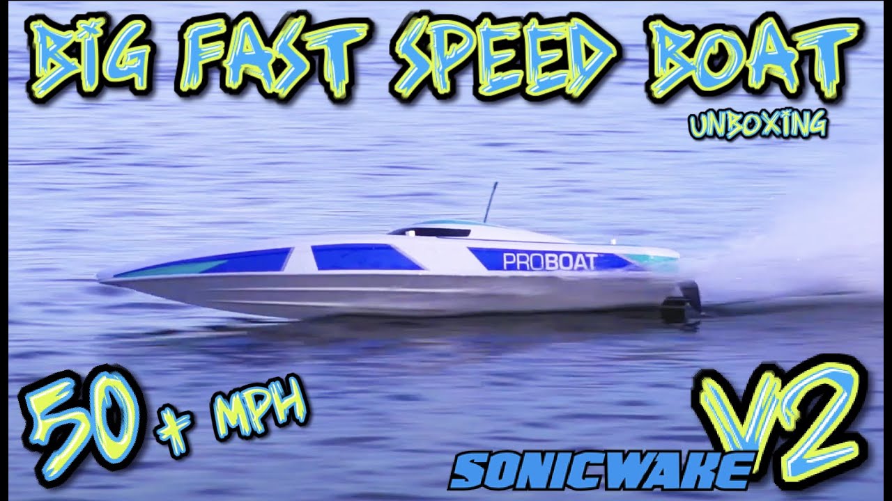 WE BUY THE BEST RC SPEED BOAT! PRO BOAT SONIC WAKE V2 RTR UNBOXING ...