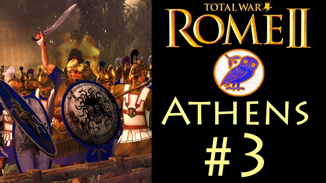 Rome 2 - Athens Campaign (Legendary/Co-op) - Part 3: "Fresh Start ...