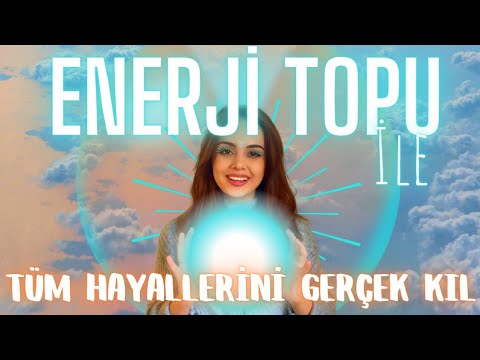 ENERJİ TOPU İLE ÇEKİM YASASINI ÇALIŞTIR!⭐️
