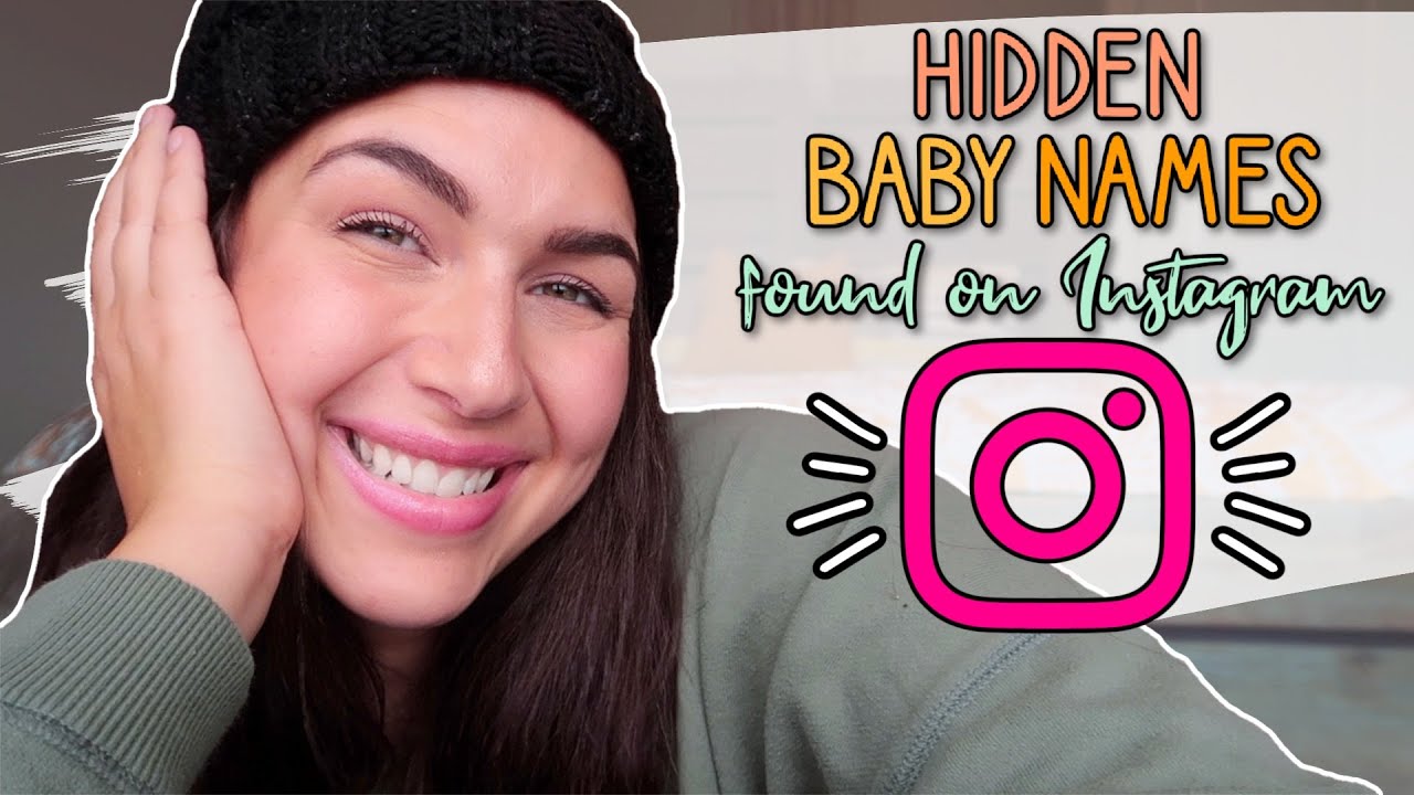 NEW BABY NAMES FOUND ON INSTAGRAM FOR 2021! | Trending + Unique Baby ...