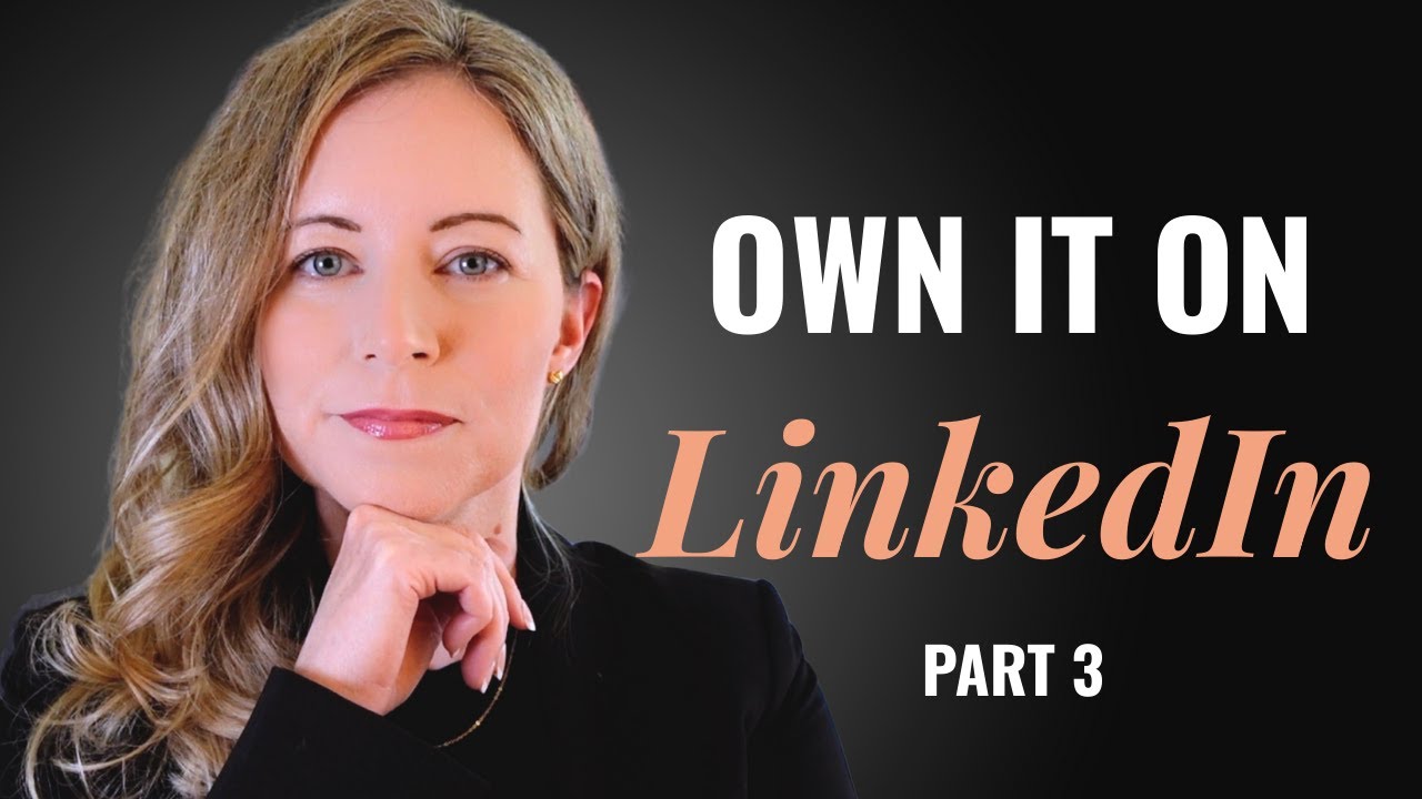 Own It On LinkedIn: Tips To Level Up Your Profile {Part 3} - YouTube