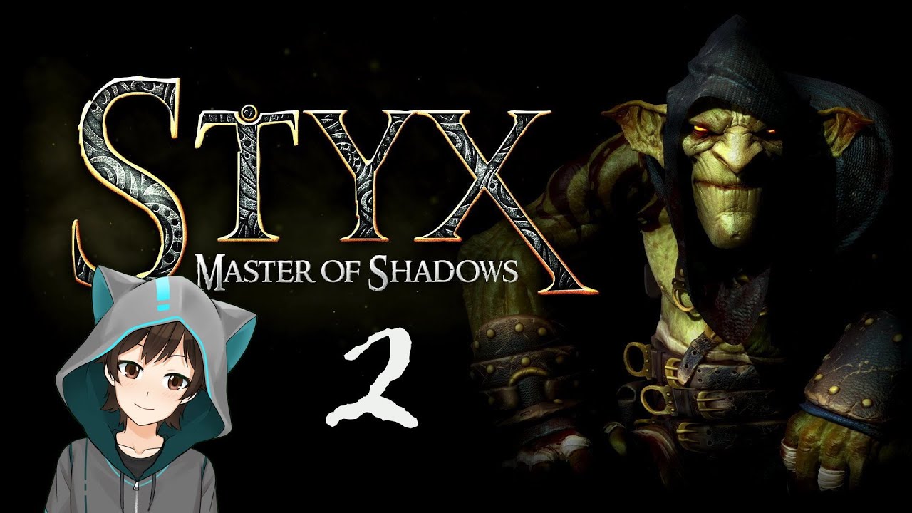 [PC] Styx: Master of Shadows (Mission 05 - 08) - 2/2 - YouTube