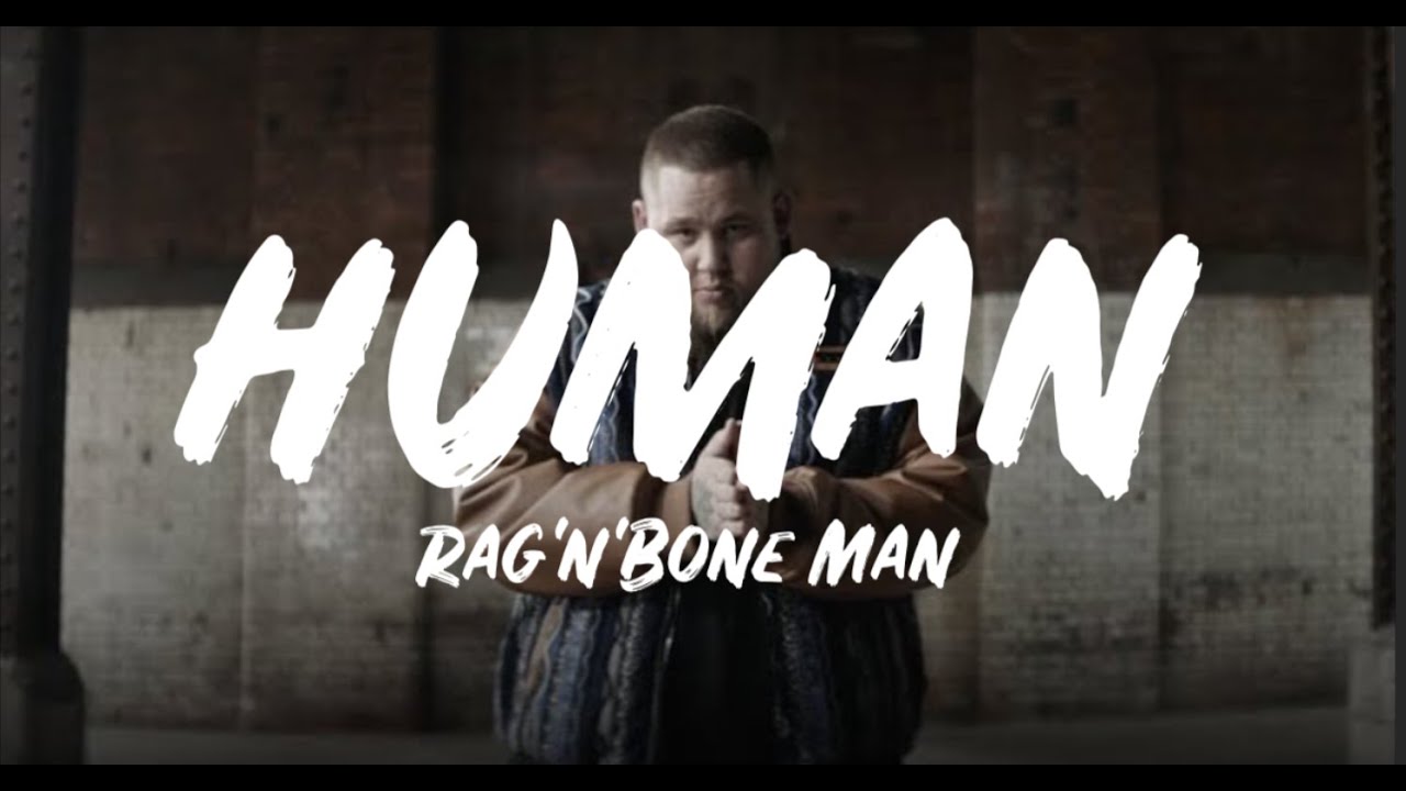 Rag'n'Bone Man - Human (Lyrics) - YouTube