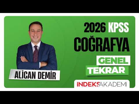 1 - 2026 KPSS - GENEL TEKRAR - Coğrafya - I - Alican DEMİR