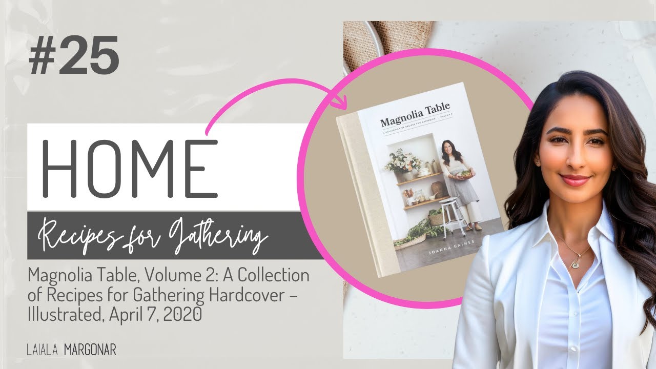 Magnolia Table, Volume 2,A Collection of Recipes for Gathering ...