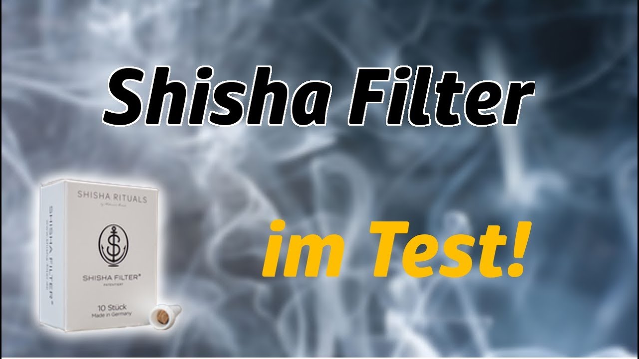 SHISHA FILTER | Was ist es und was bringt es? - YouTube