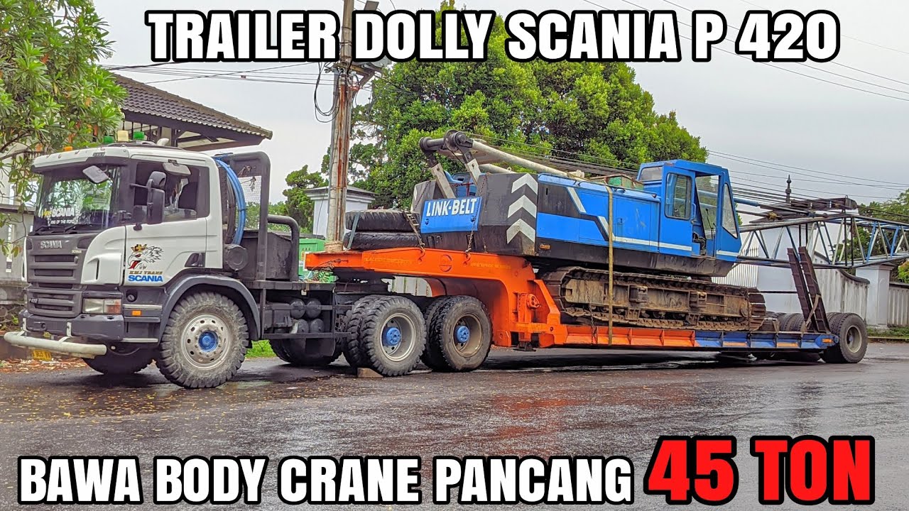 Bawa Body Crane Pancang 45 Ton Trailer Dolly Scania P 420 Ngejos ...