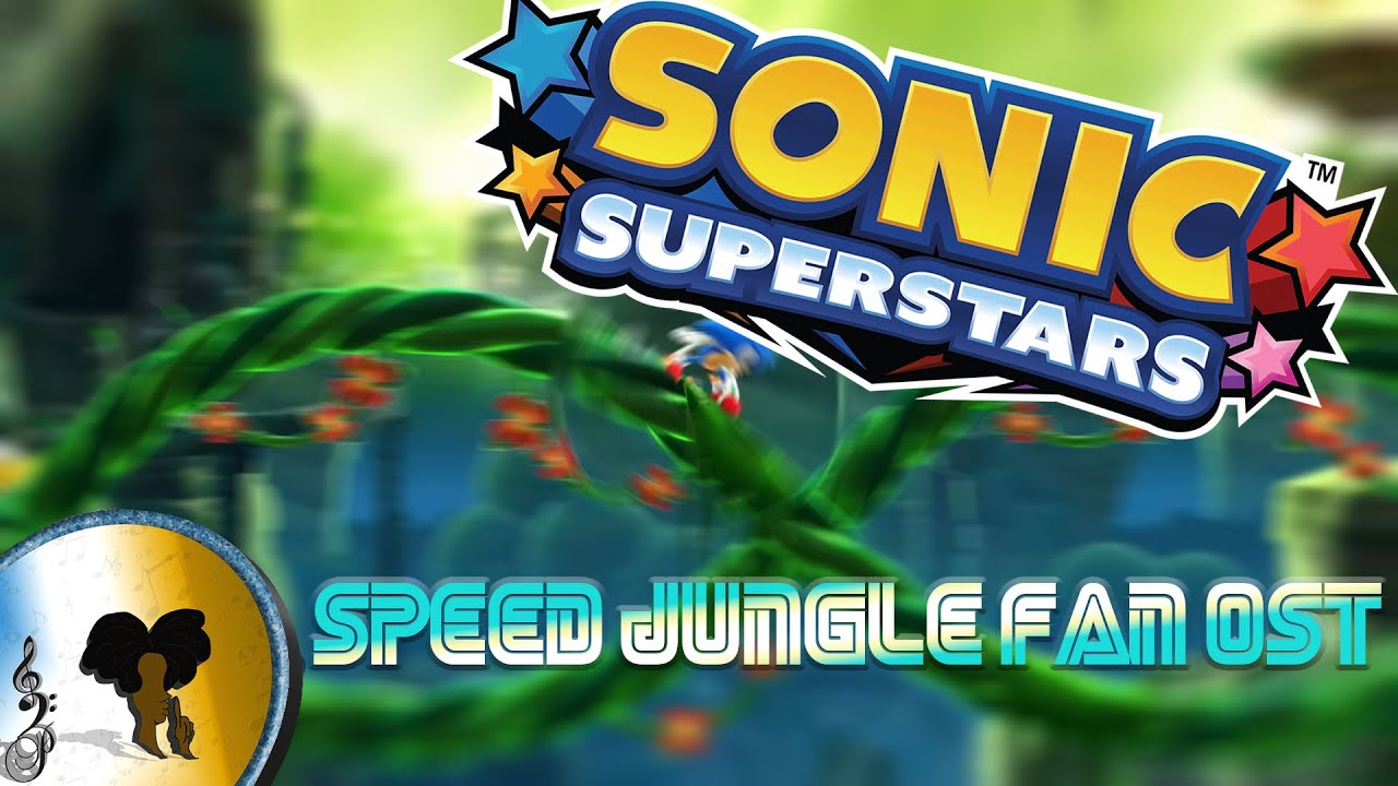 Sonic Superstars - Speed Jungle UOST (READ DESCRIPTION) - YouTube