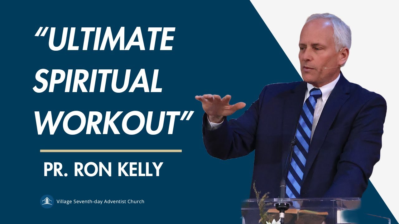 “Ultimate Spiritual Workout” | Pastor Ron Kelly - YouTube