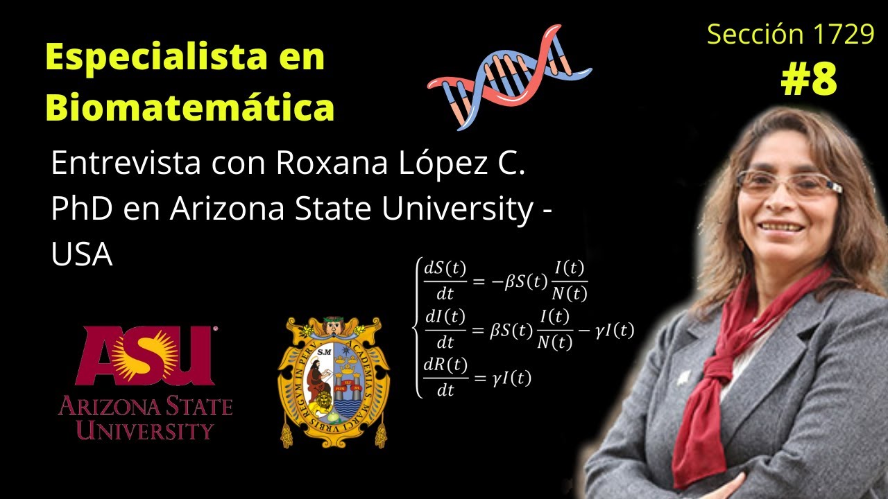 Biomatemática y perseverancia | Entrevista con la Dr. Roxana Lopez C. - YouTube