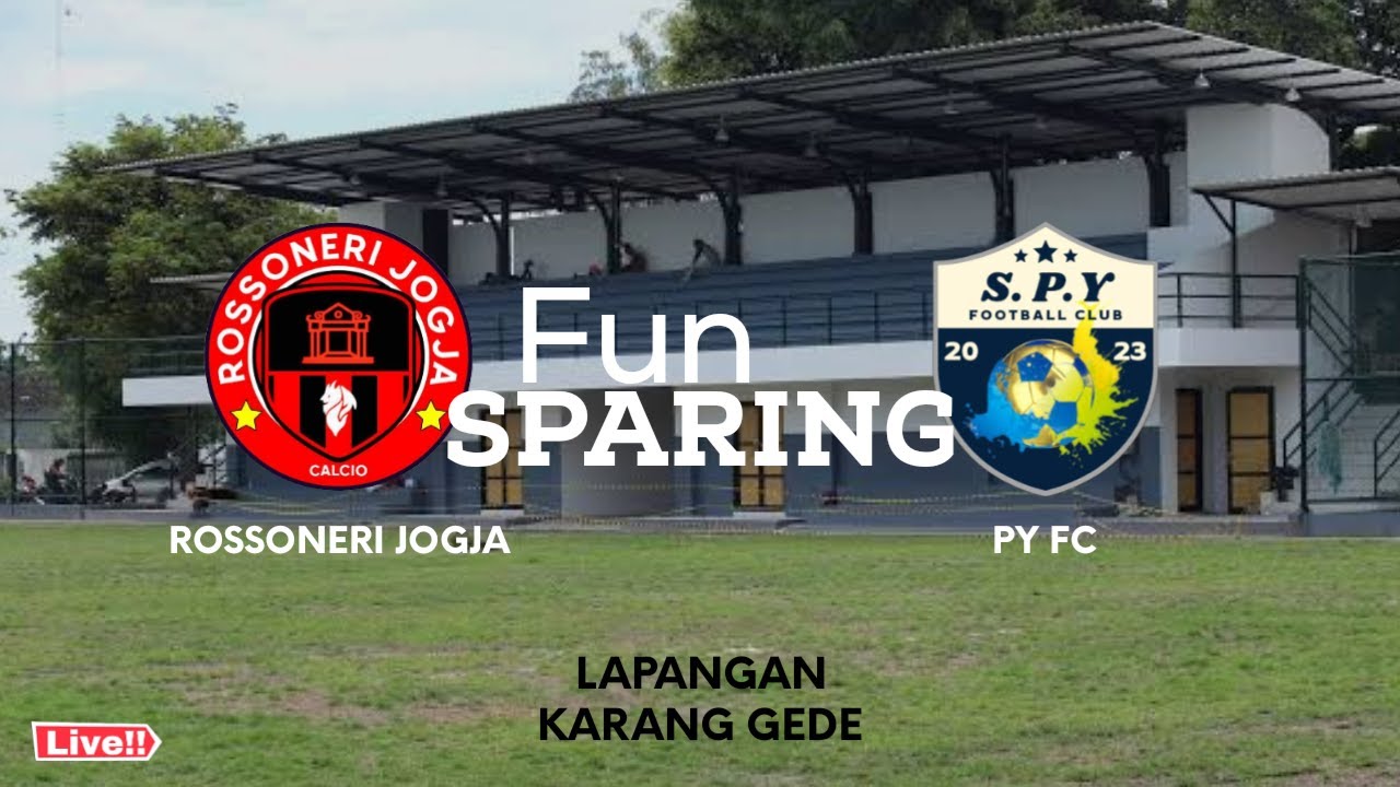 FUN SPARING ROSSONERI JOGJA VS SPY FC KULON PROGO #livestreaming # ...