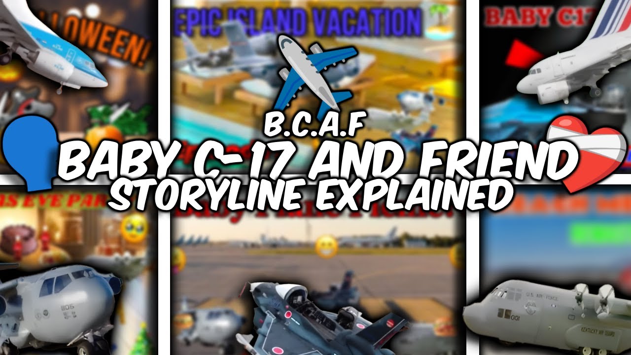 The ENTIRE Baby C-17 And Friends Storyline EXPLAINED! (Episode 1 ...