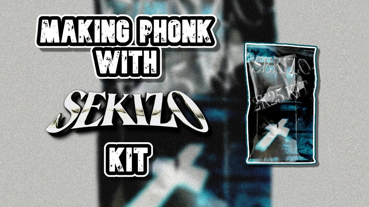 Making Phonk (with the Sekizo 2K25 Kit) | Danny T. - YouTube