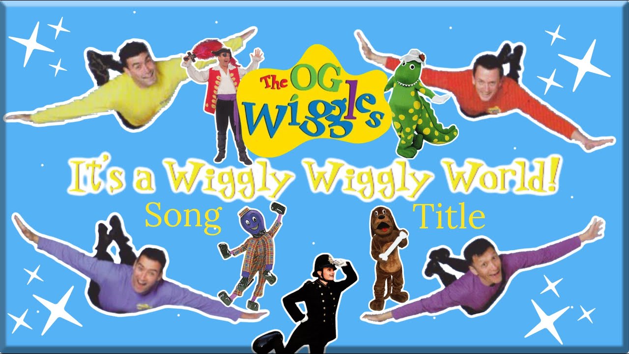 The Wiggles It's a Wiggly Wiggly World Song Titles (2000) - YouTube