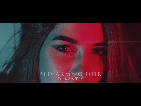 Dj Kantik - Red Army Choir (Original Mix)