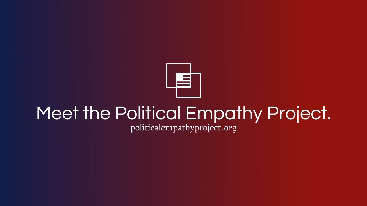Meet the Political Empathy Project - YouTube