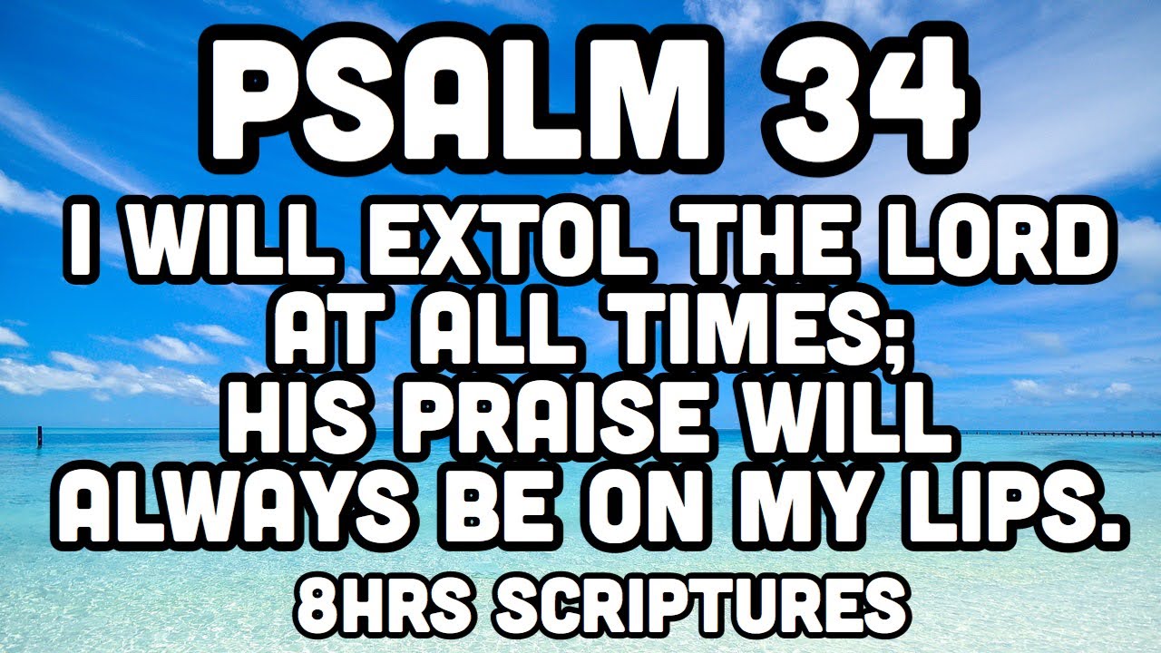 PSALM 34 for sleep with calming relaxing music| I will extol the Lord ...