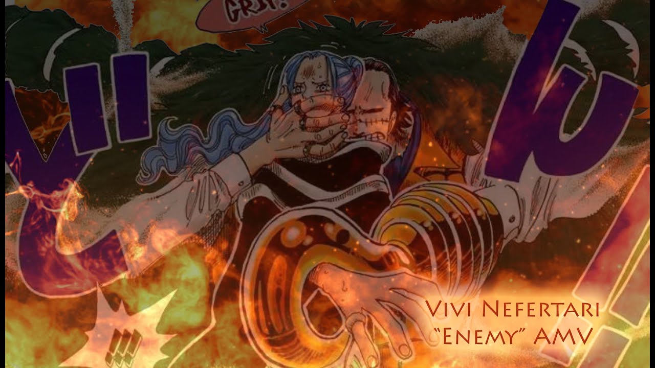 One Piece Vivi AMV Enemy - YouTube