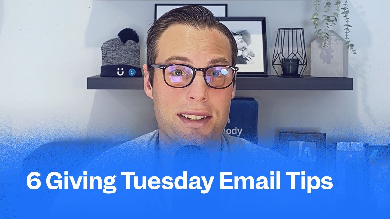 6 Giving Tuesday Email Tips - YouTube