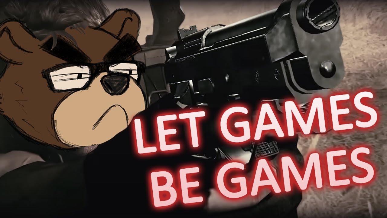 Let Games Be Games - YouTube