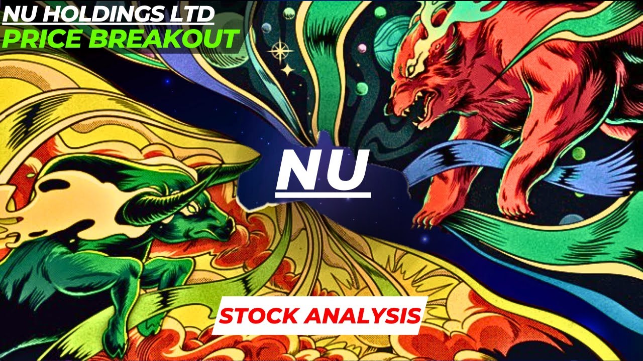 PRICE BREAKOUT | $NU STOCK ANALYSIS | NU HOLDINGS STOCK - YouTube