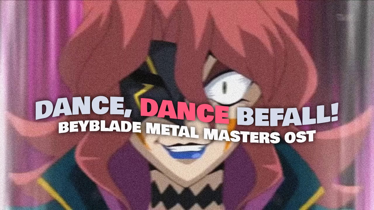 Dance, Dance Befall! 💥 (Battle Theme #2) // Beyblade Metal Masters OST ...