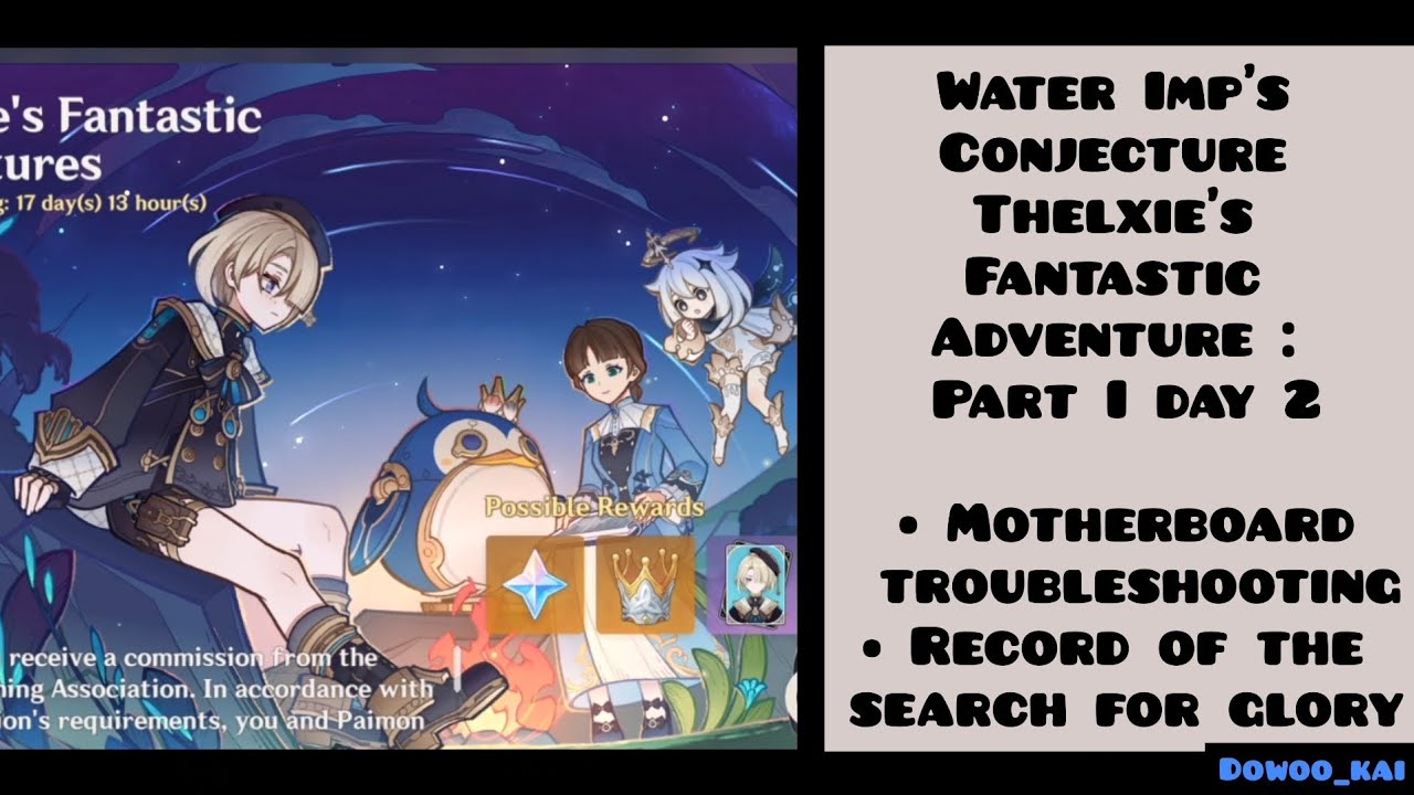 Water Imp's Conjecture Thelxie's Fantastic Adventure:Part1 Event Guide ...