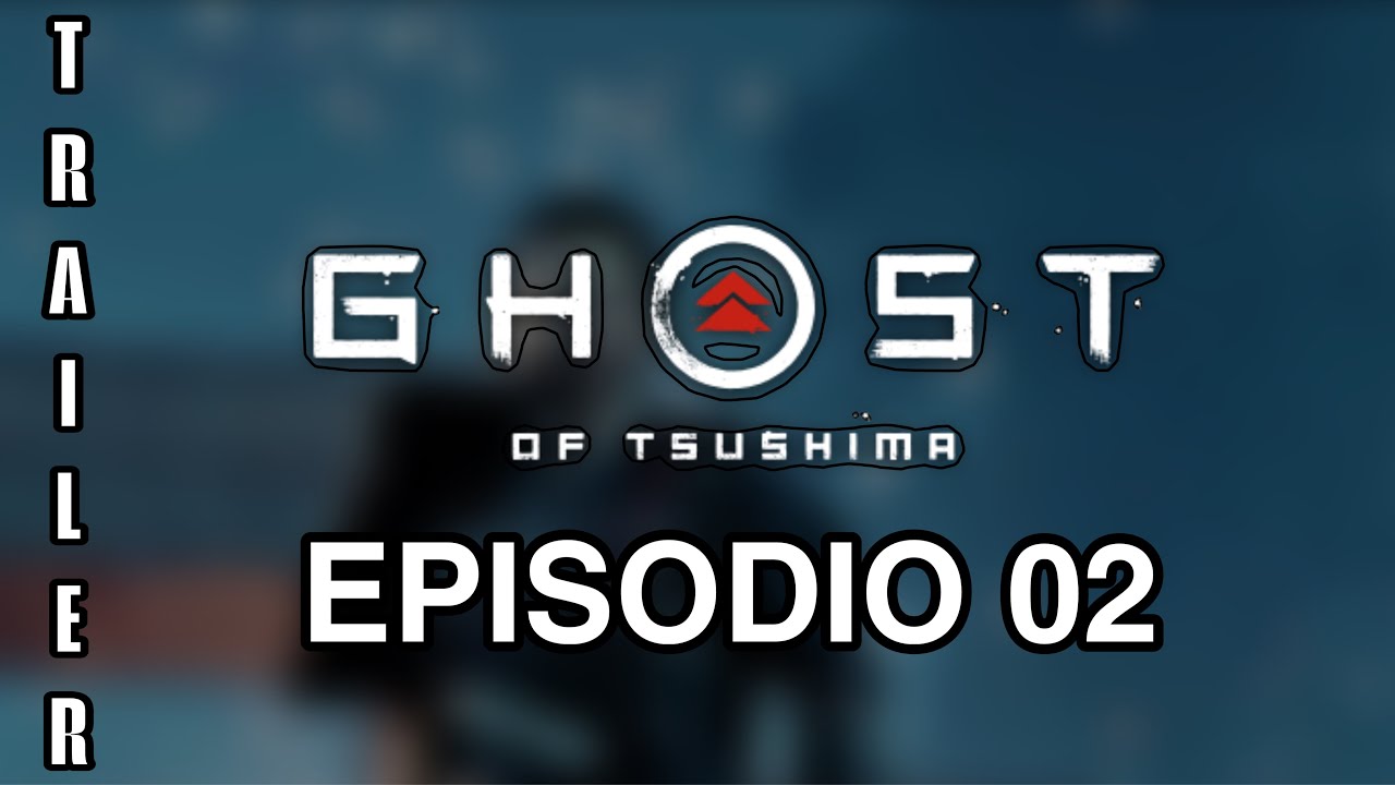 Ghost of Tsushima TRAILER EP02 [4k 60fps HDR] - YouTube