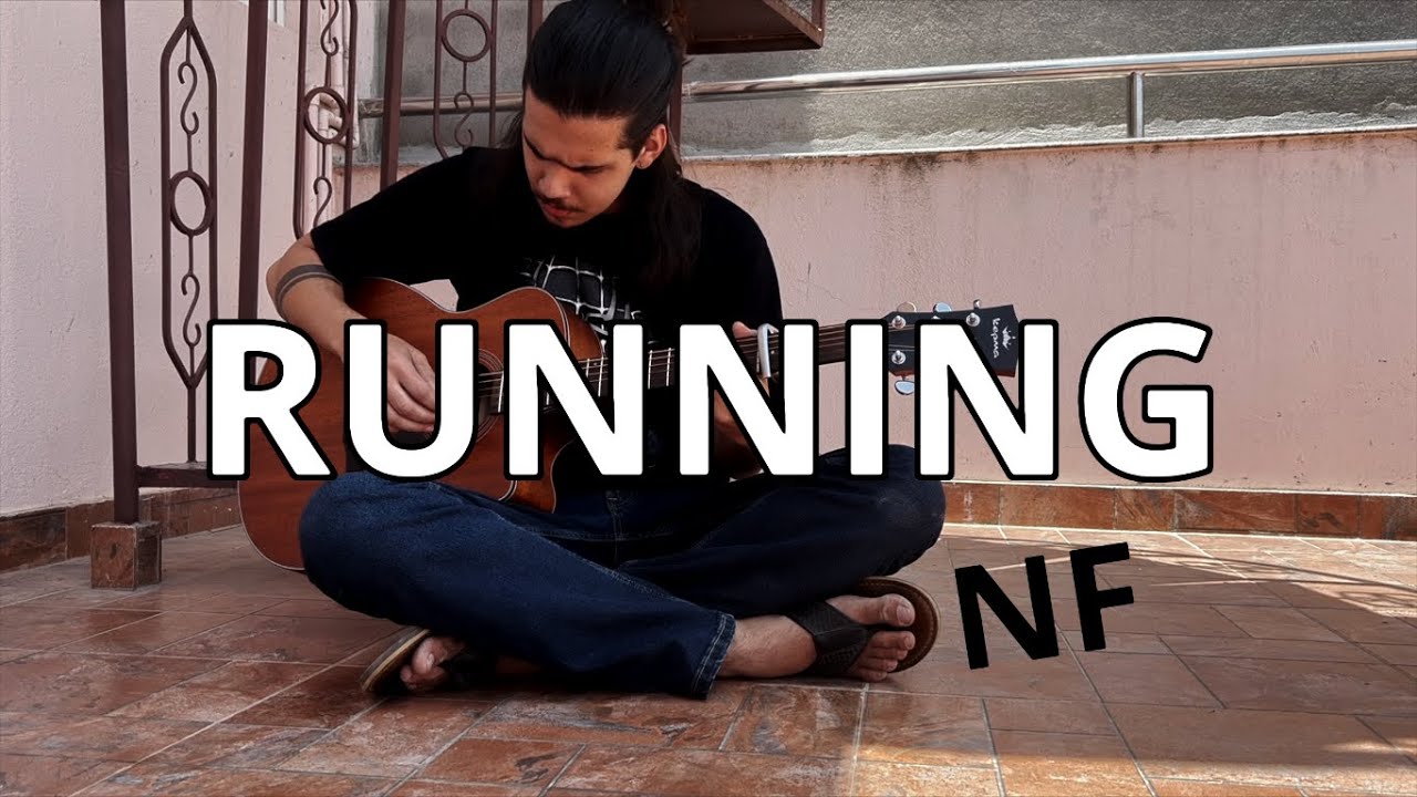 RUNNING by NF | acoustic cover - YouTube