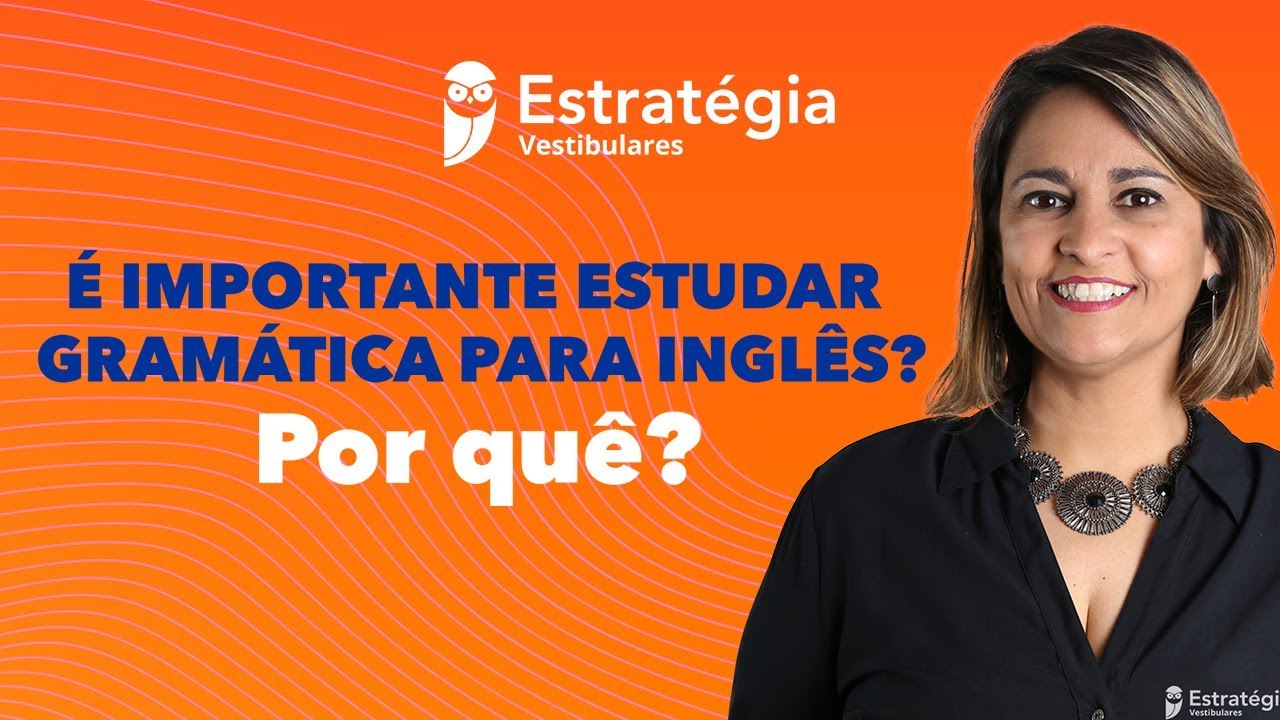 É importante estudar Gramática para Inglês? Por quê? - YouTube