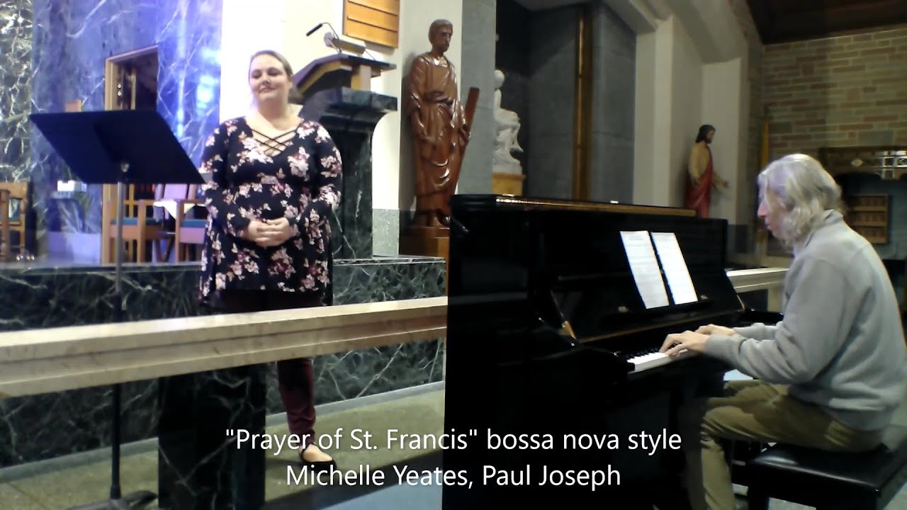 "Prayer of St. Francis" bossa nova style - Michelle Yeates & Paul ...