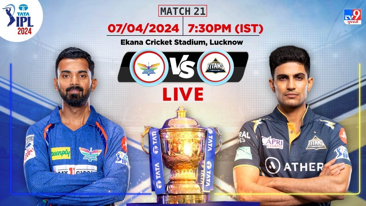 IPL 2024 Match 21 Gujarat Titans vs Lucknow Super Giants Live Score ...